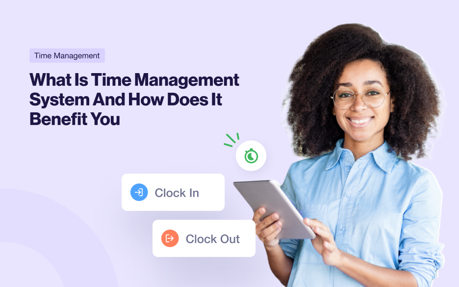 What Is Time Management System And How Does It Benefit You - Crewlix