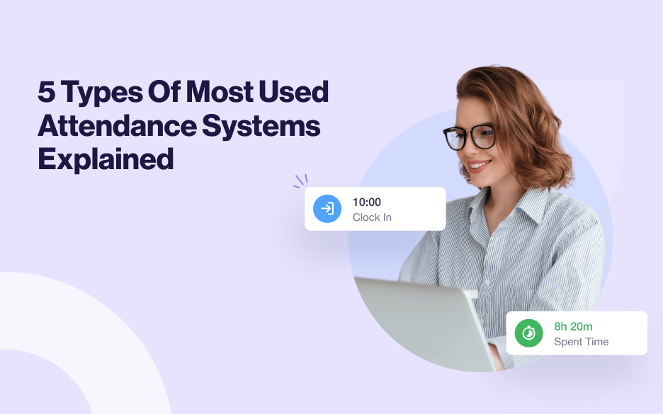 5 Types Of Most Used Attendance Systems Explained - Crewlix